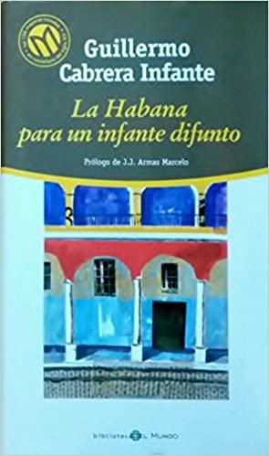 Los 10 mejores libros de Guillermo Cabrera Infante - 5libros